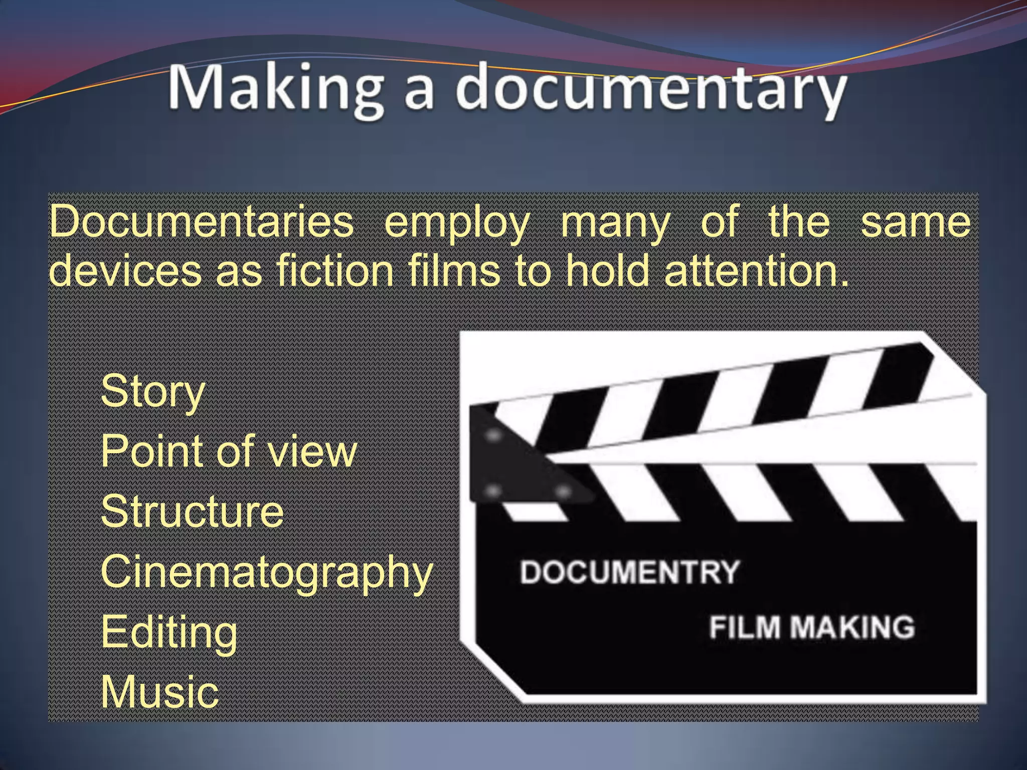 Documentary film shooting | PPTX