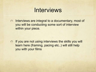 Documentary interviews | PPT