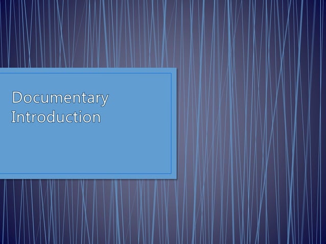 Documentary Introduction | PPT