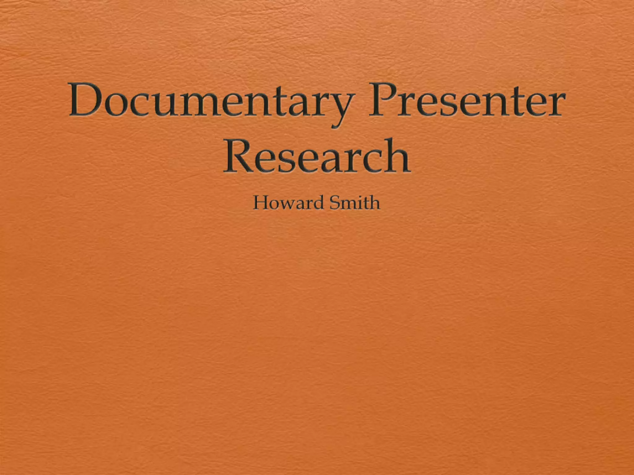 Documentary presenter 2 | PPTX