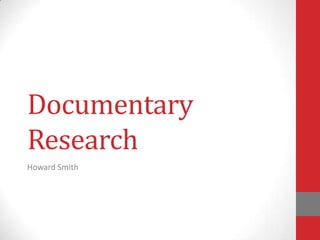 Documentary Research 6 | PPTX