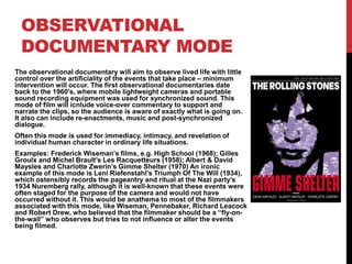 Documentary styles and influences to coninue | PPTX