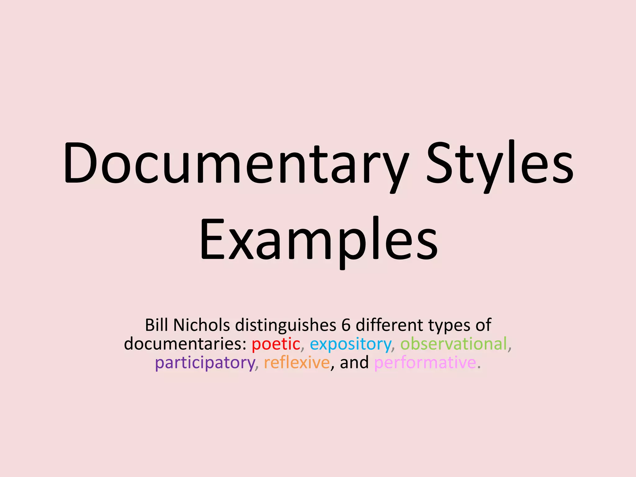 Documentary styles examples | PPTX