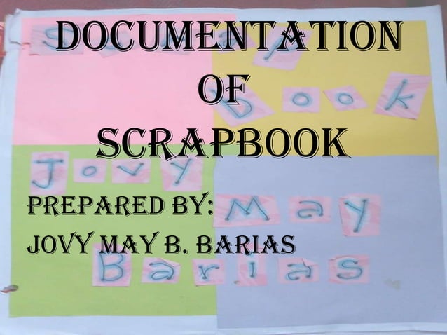 Documentation of Scrapbook | PPT