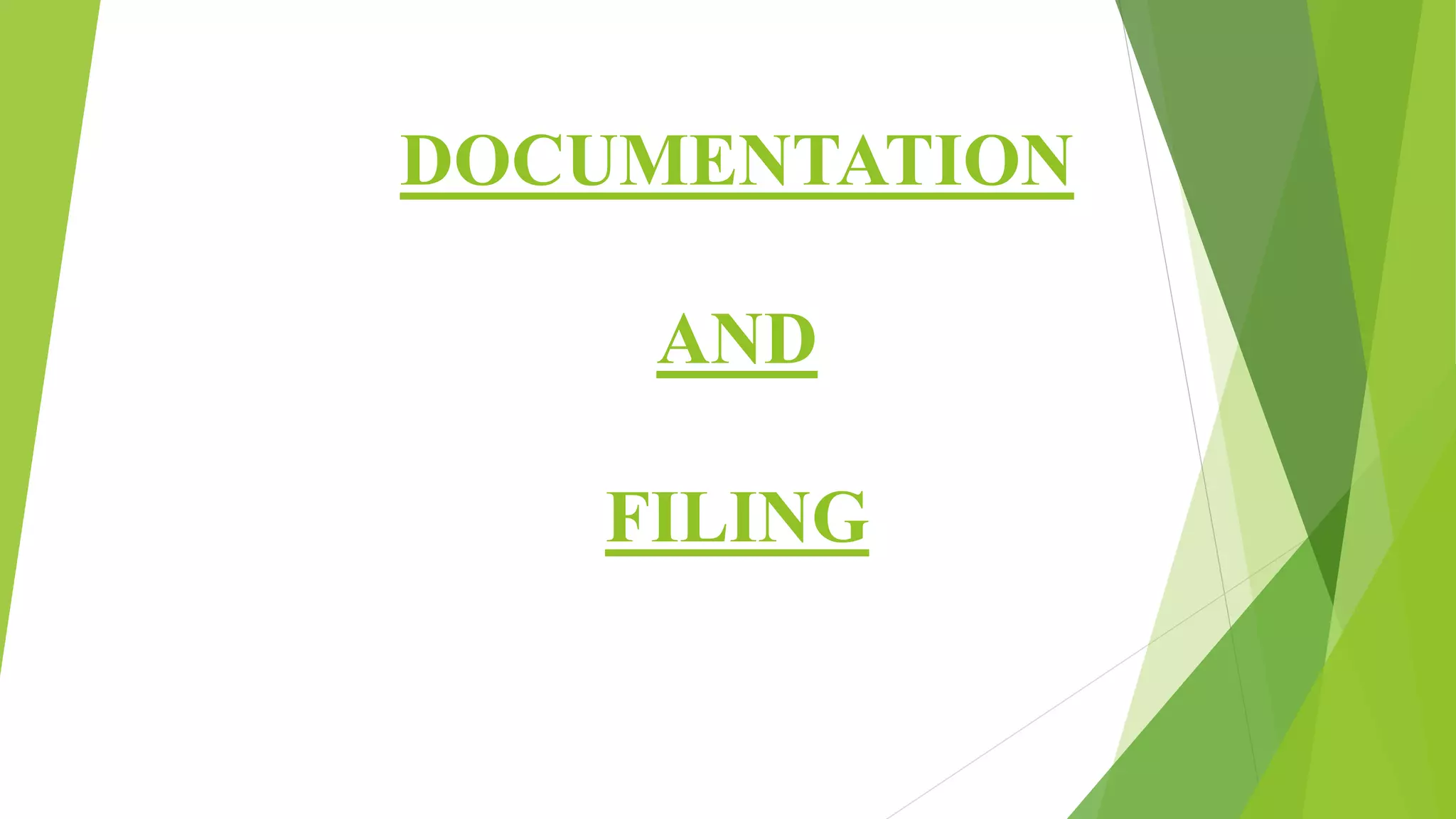 DOCUMENTATION and Filling.pptx