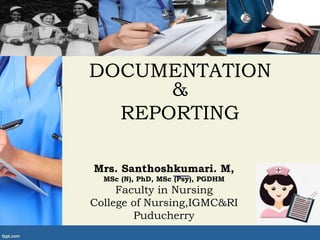 Documentation_and_reporting_Santhoshkumari.ppt