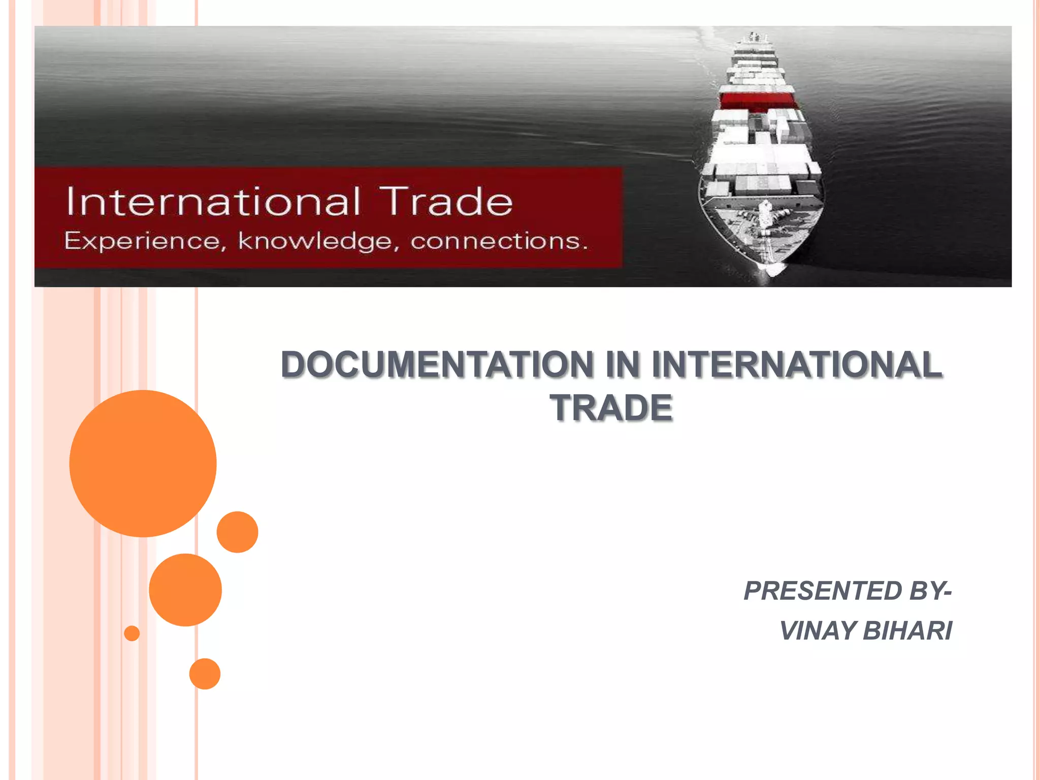 Documentation in international trade | PPTX