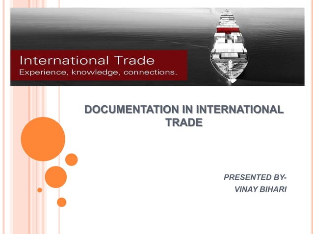 Documentation in international trade | PPTX | Business | Business and ...