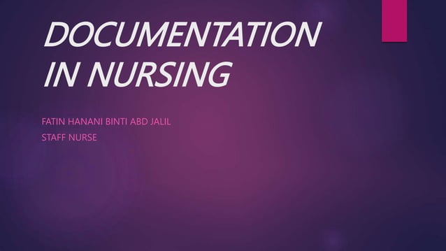DOCUMENTATION IN NURSING HOSPITAL AL ZAHRA BANGI | PPTX | Parenting ...