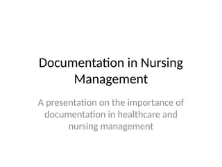 Documentation_in_Nursing_Management.pptx
