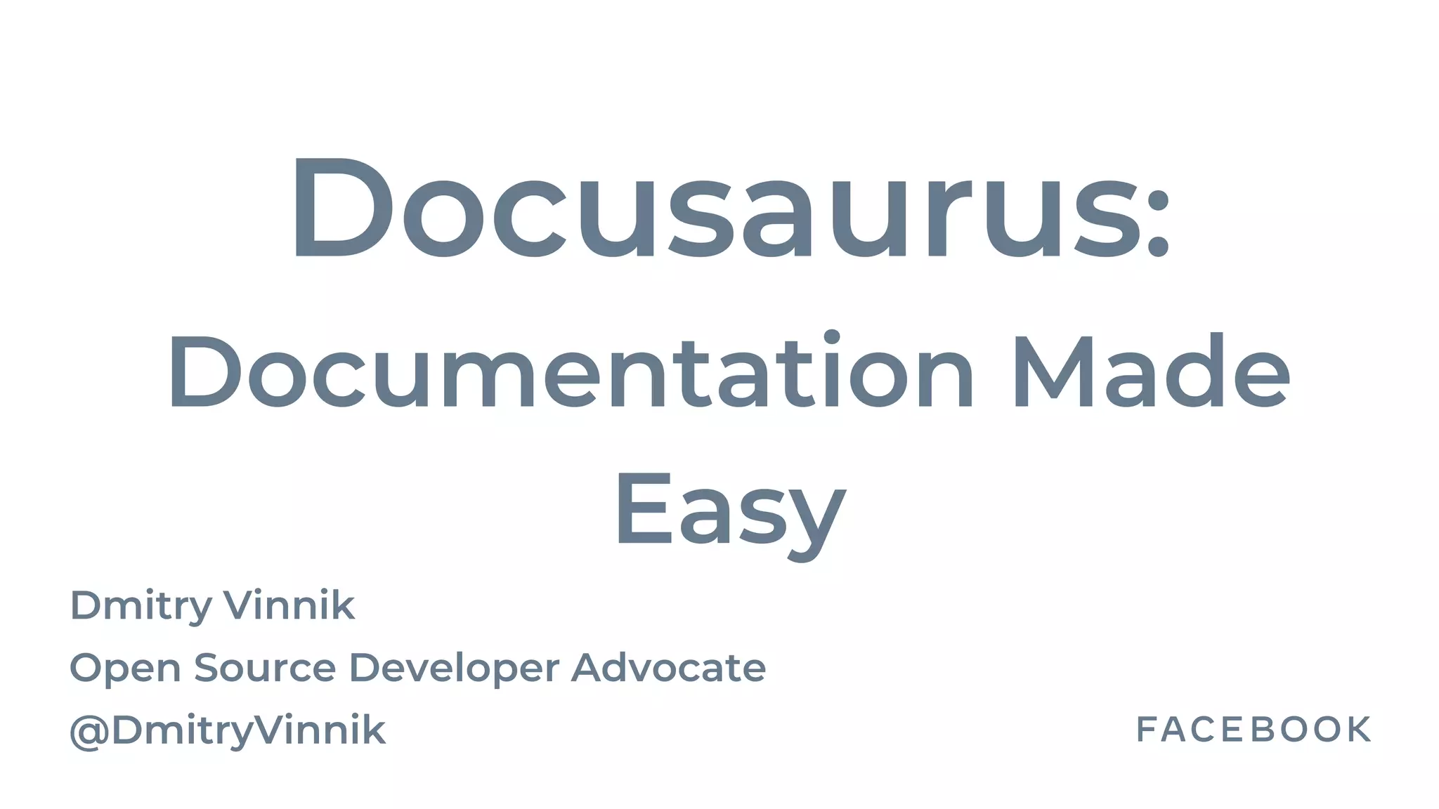 Documentation Made Easy with Docusaurus | PPTX | Desktop Publishing | Computer Software and ...