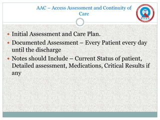 Documentation needed by treating consultant & doctor as per standards ...