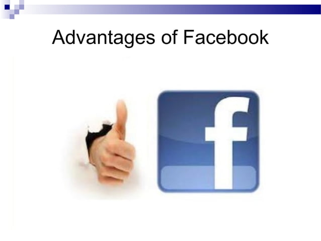 Facebook presentation slide | PPT | Social Networking | Internet