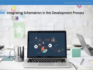 Documentation Quality Assurance with ISO Schematron | PPT