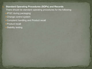 Documentation relating to product development,sop's,cleaning methods,quality control ...