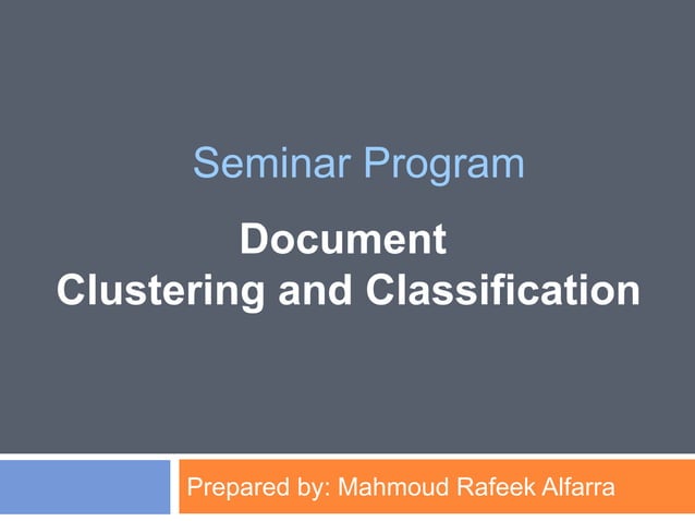 Document clustering and classification | PPTX | Computing | Technology & Computing