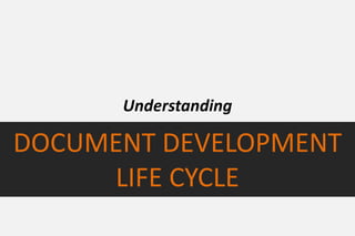 Document Development Life Cycle | PPTX