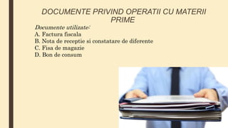 Documente pentru materii prime si materiale - stocuri | PPTX