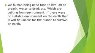 What is environment? The components of environment | PPT