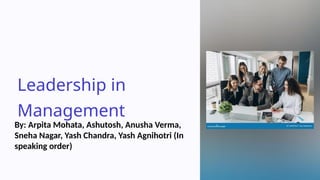Leadership in management ppt with case study | PPTX