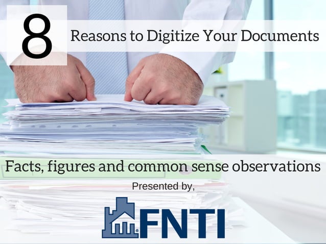 8 Reasons to Digitize Your Documents | PDF