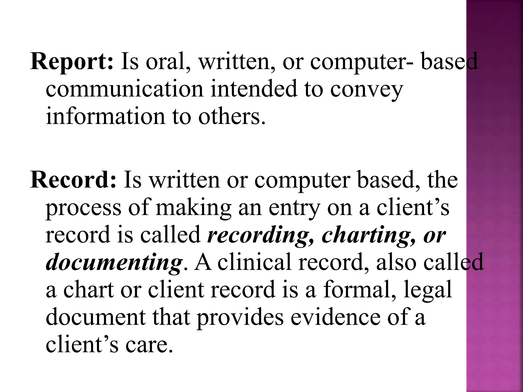 Documenting and reporting | PPT