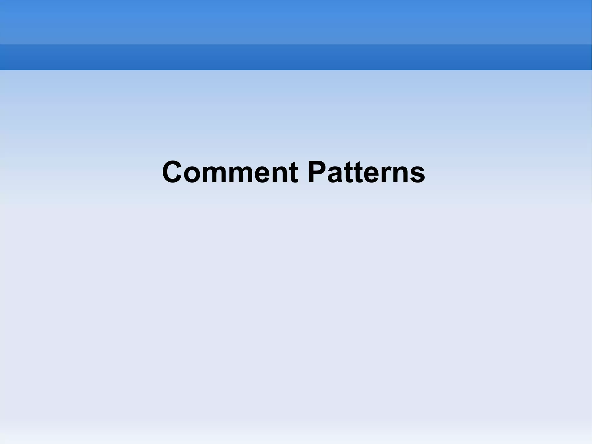 Documenting Code - Patterns and Anti-patterns - NLPW 2016 | ODP