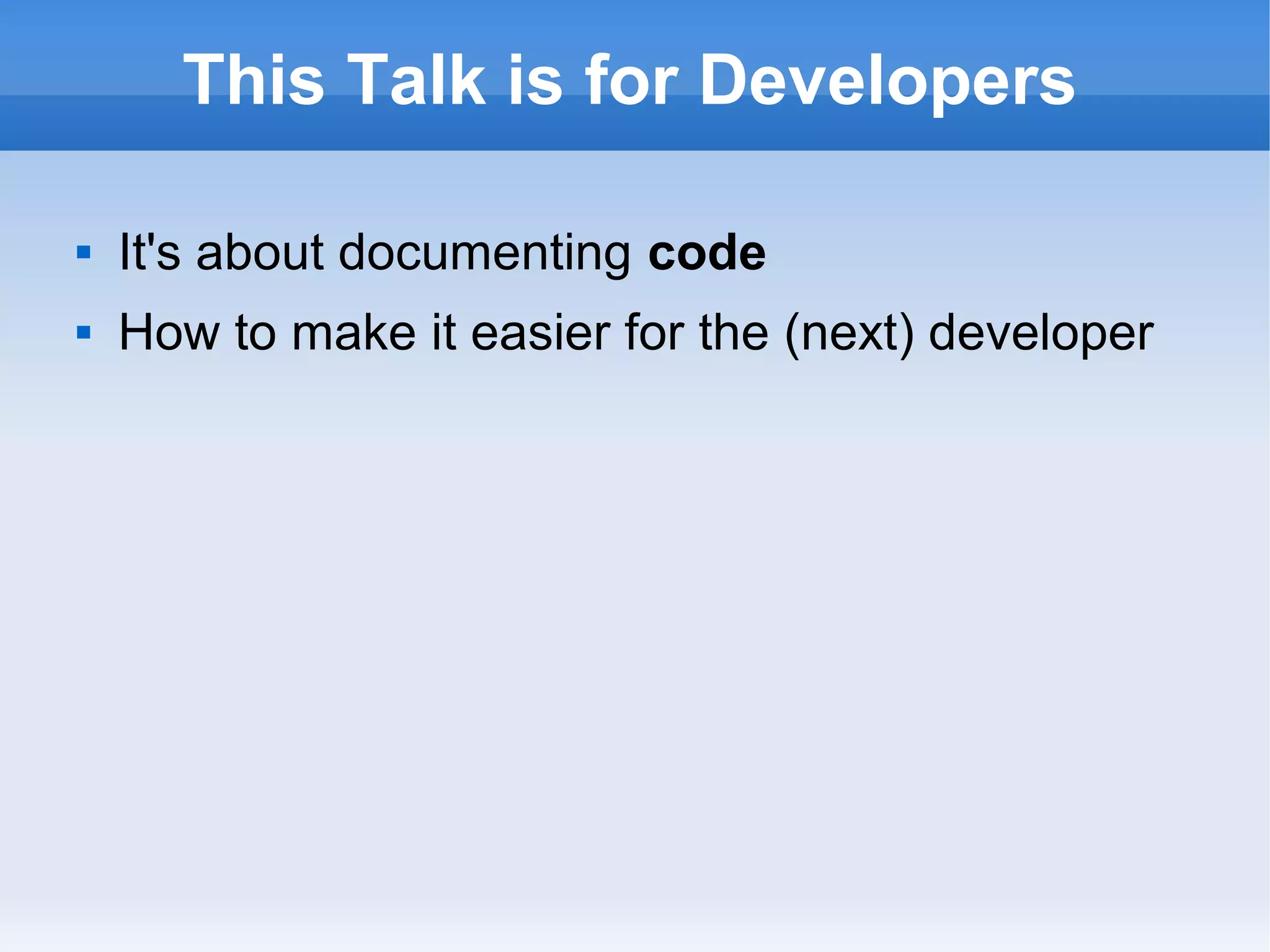 Documenting Code - Patterns and Anti-patterns - NLPW 2016 | ODP