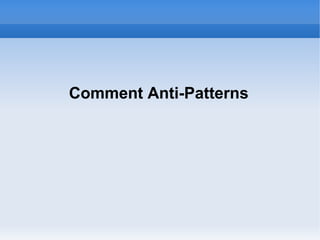 Documenting Code - Patterns and Anti-patterns - NLPW 2016 | ODP