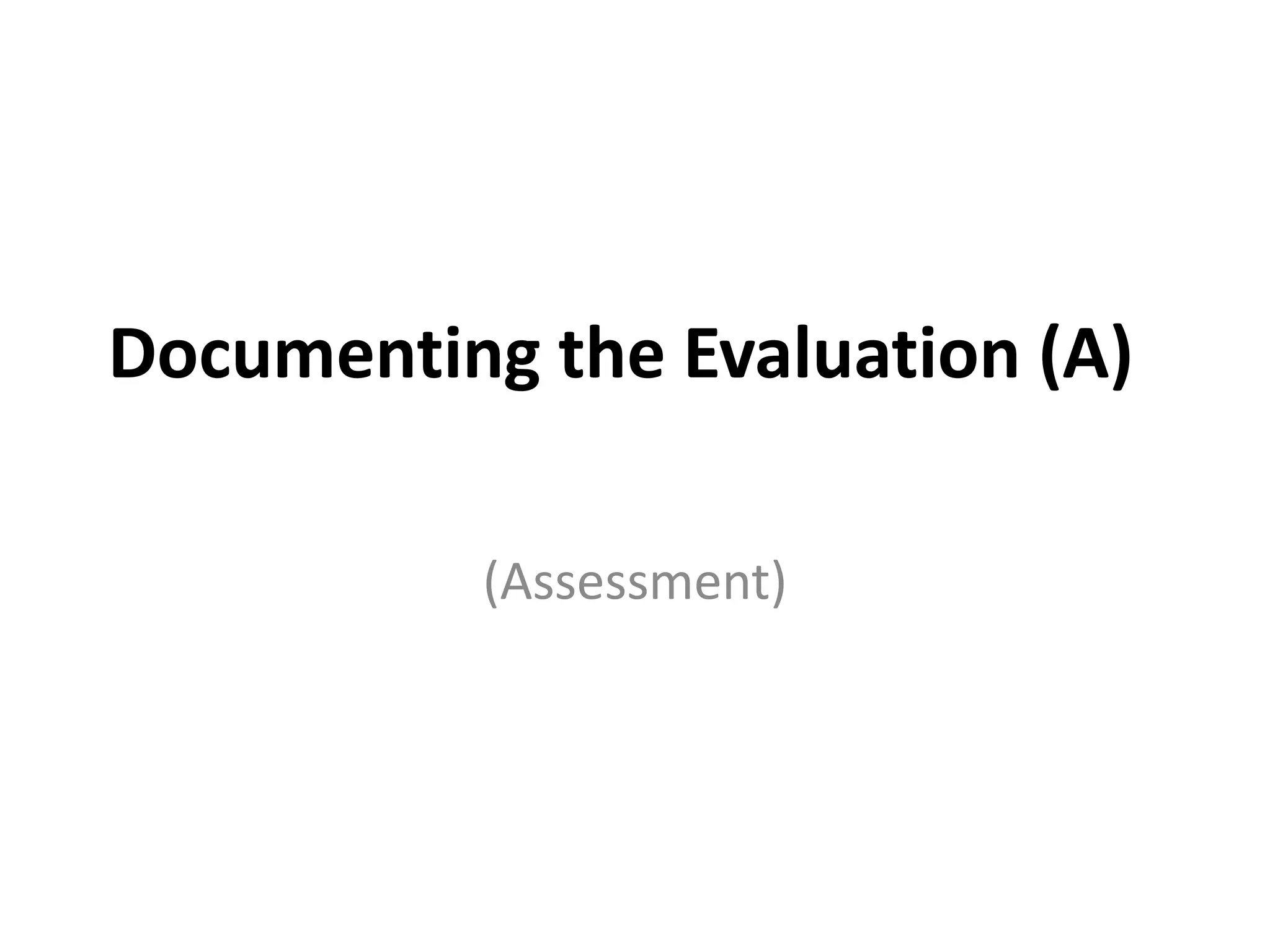 Documenting the evaluation (a) | PPTX