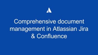 Document management in Atlassian Confluence and Jira | PPT