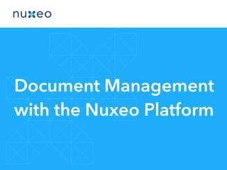 Document Management With the Nuxeo Platform | PDF