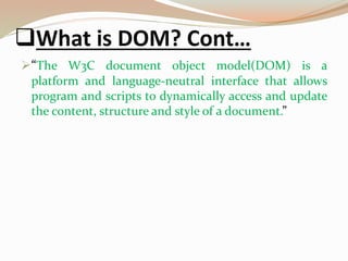 Document object model(dom) | PPTX | Web Development | Internet
