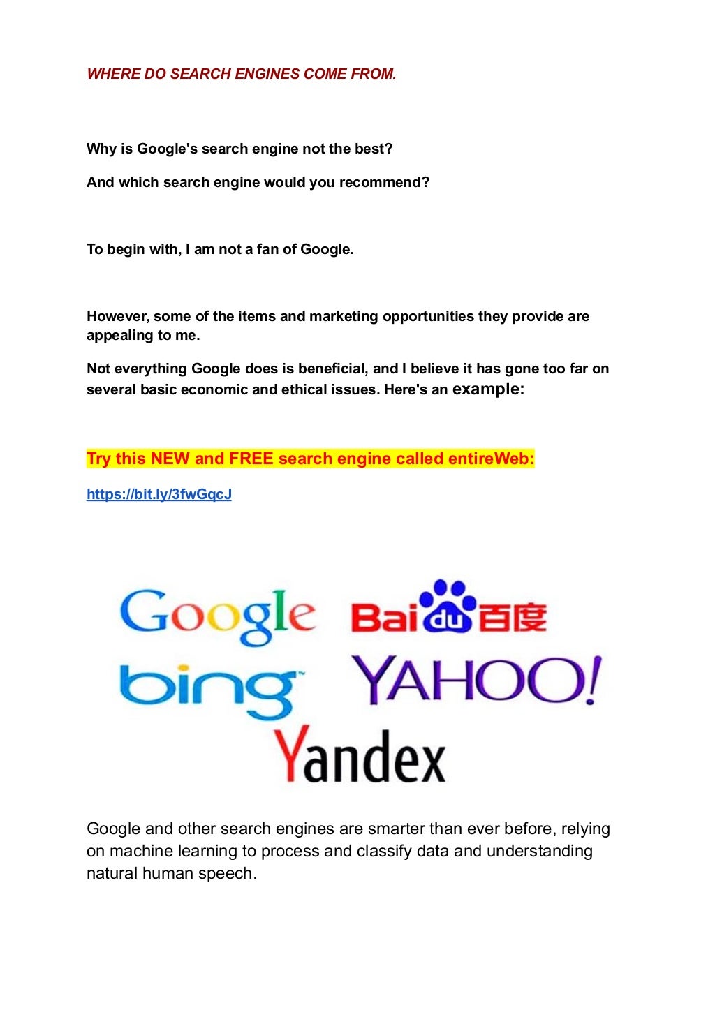 Try this NEW and FREE search engine called entireWeb