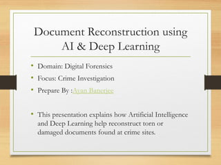 Document Reconstruction using AI & Deep Learning | PPTX