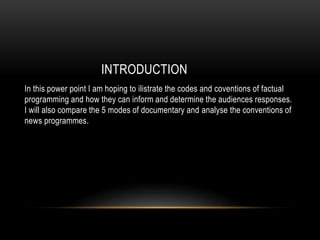 The codes and conventions of factual programming | PPTX