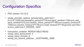 Yahoo: Experiences with Percona Cluster | PPT
