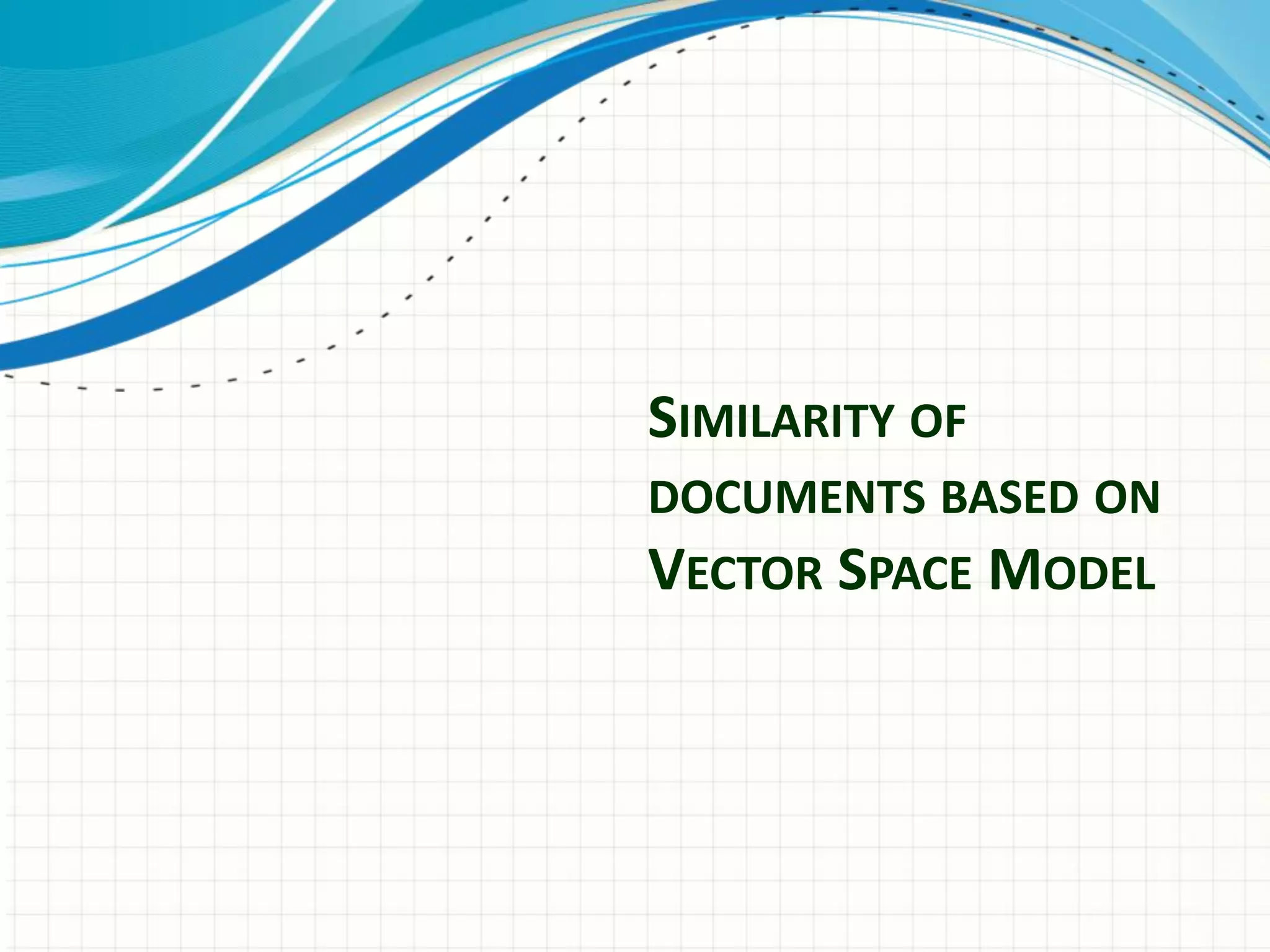 Document Similarity With Vector Space Model Ppt