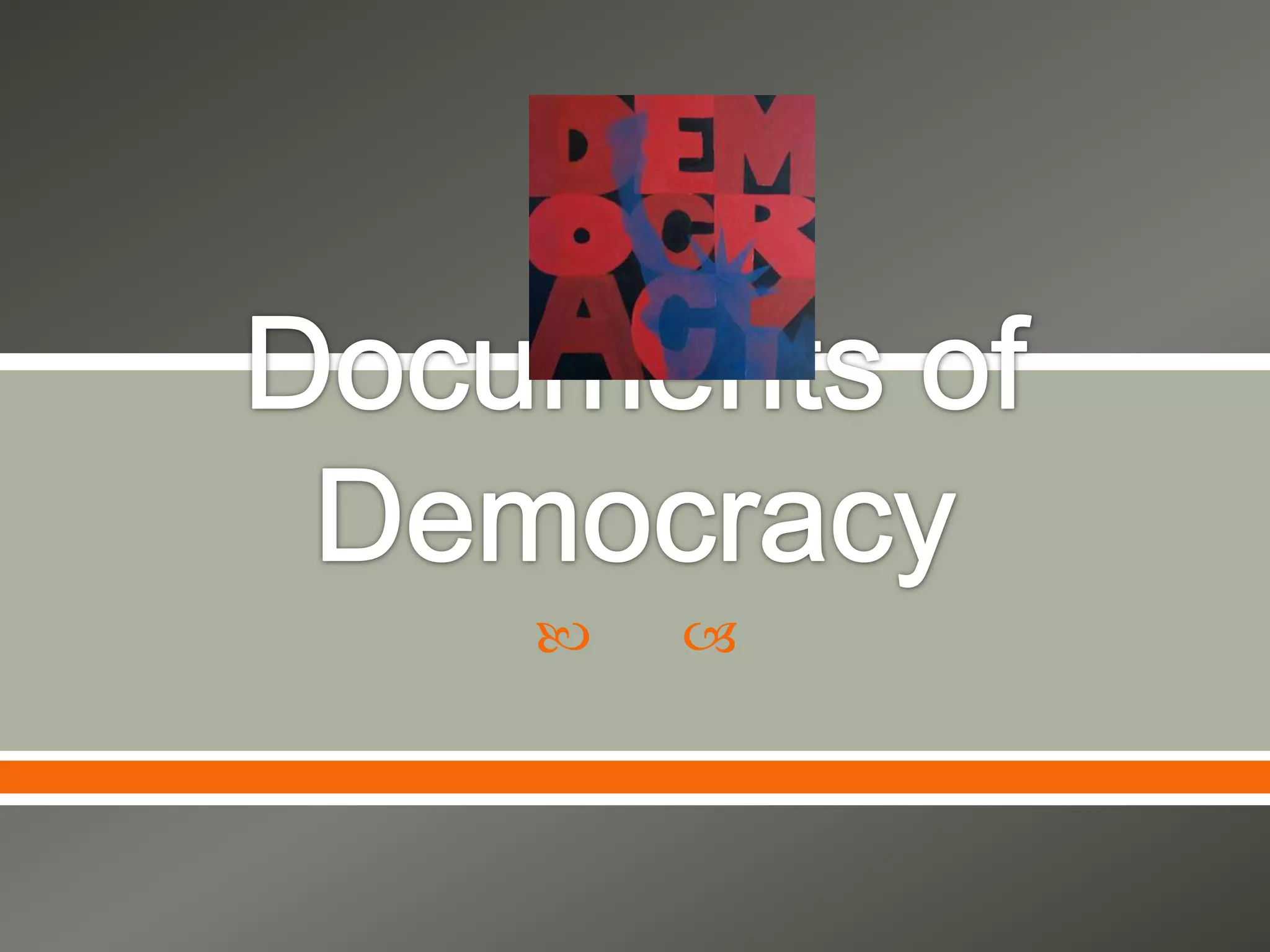 Documents of democracy | PPT