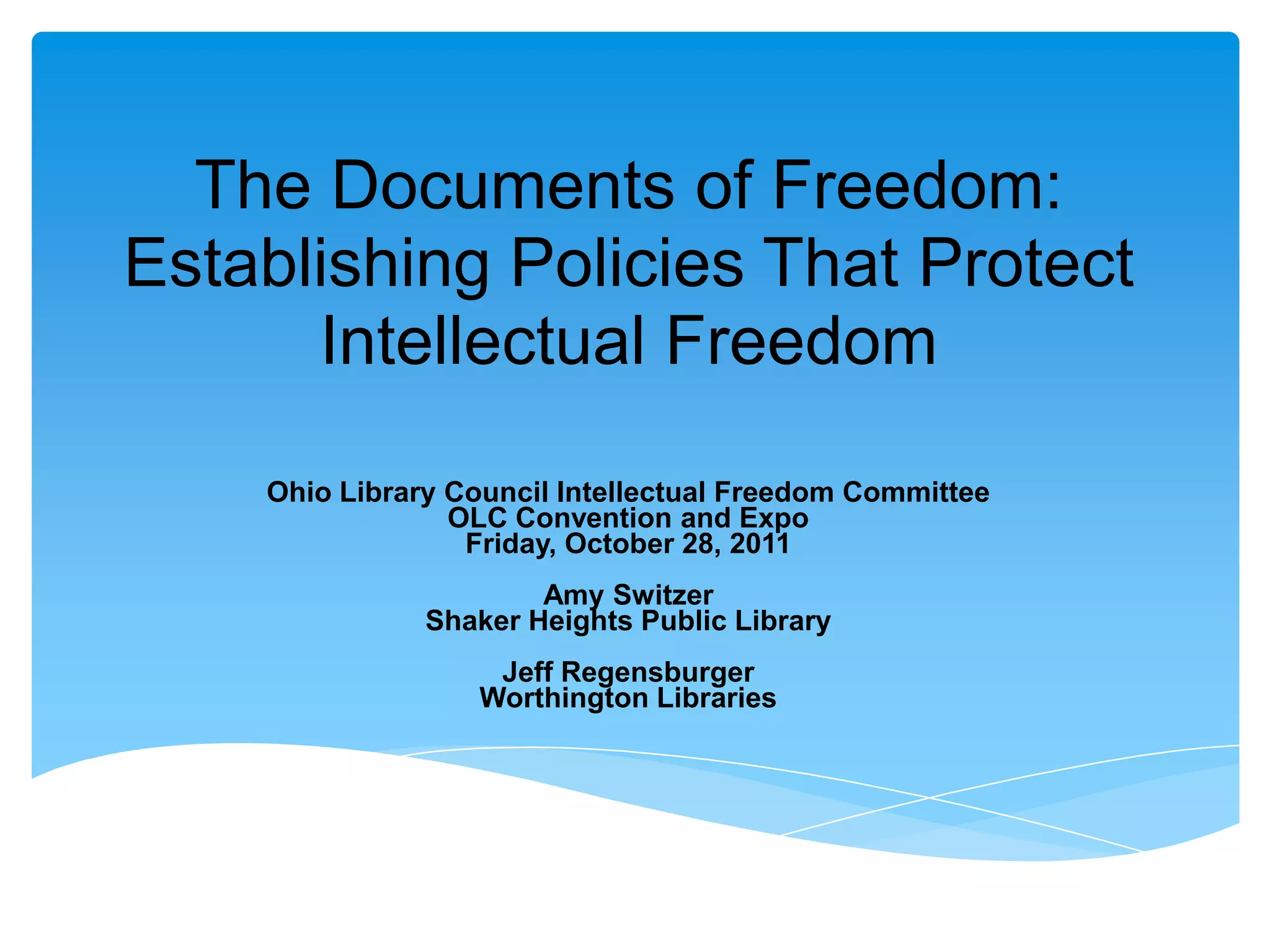 Documents of Freedom: Establishing Policies That Protect Intellectual ...