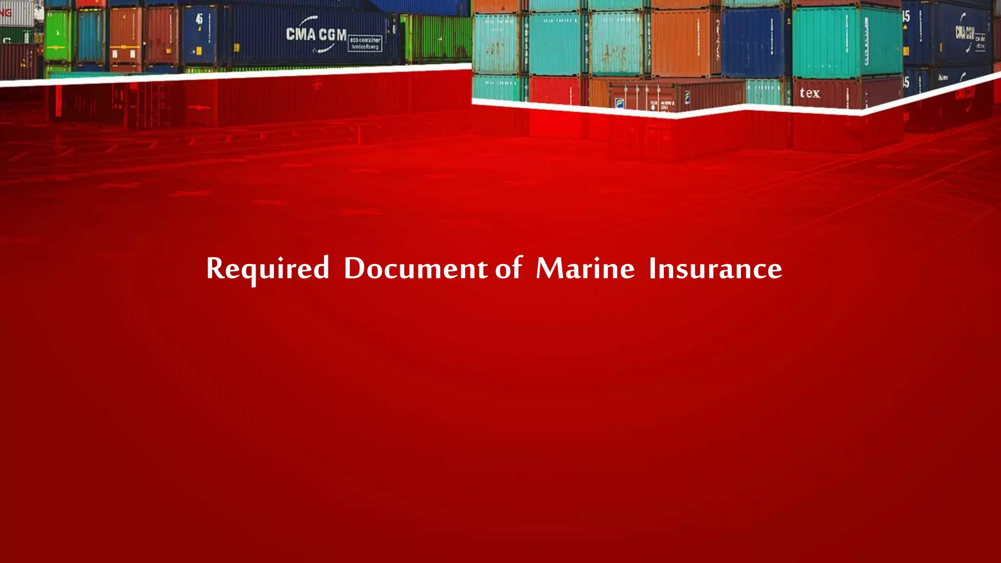 Documents related to marine insurance | PPT