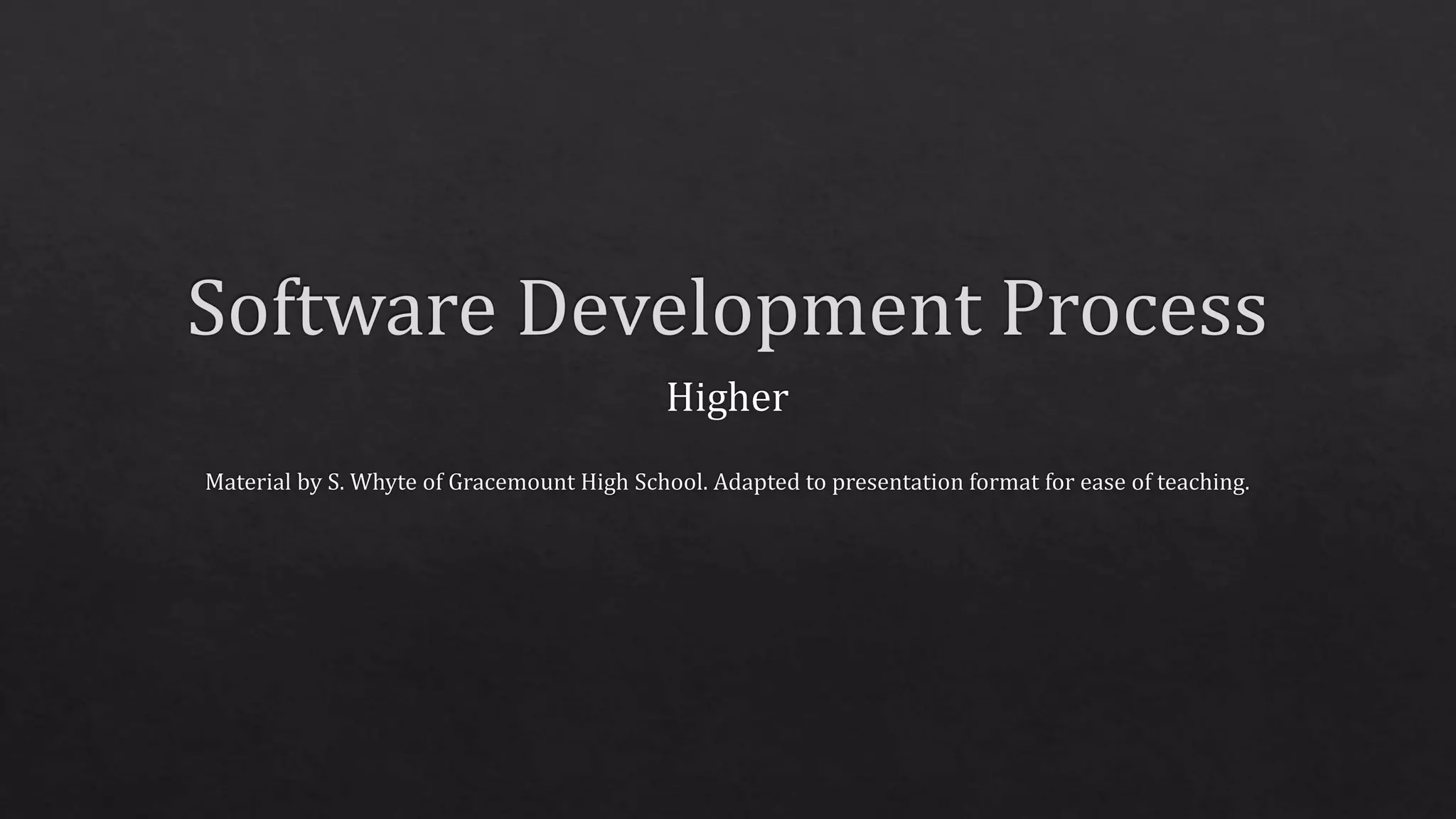 Software Development Process - Higher | PPTX