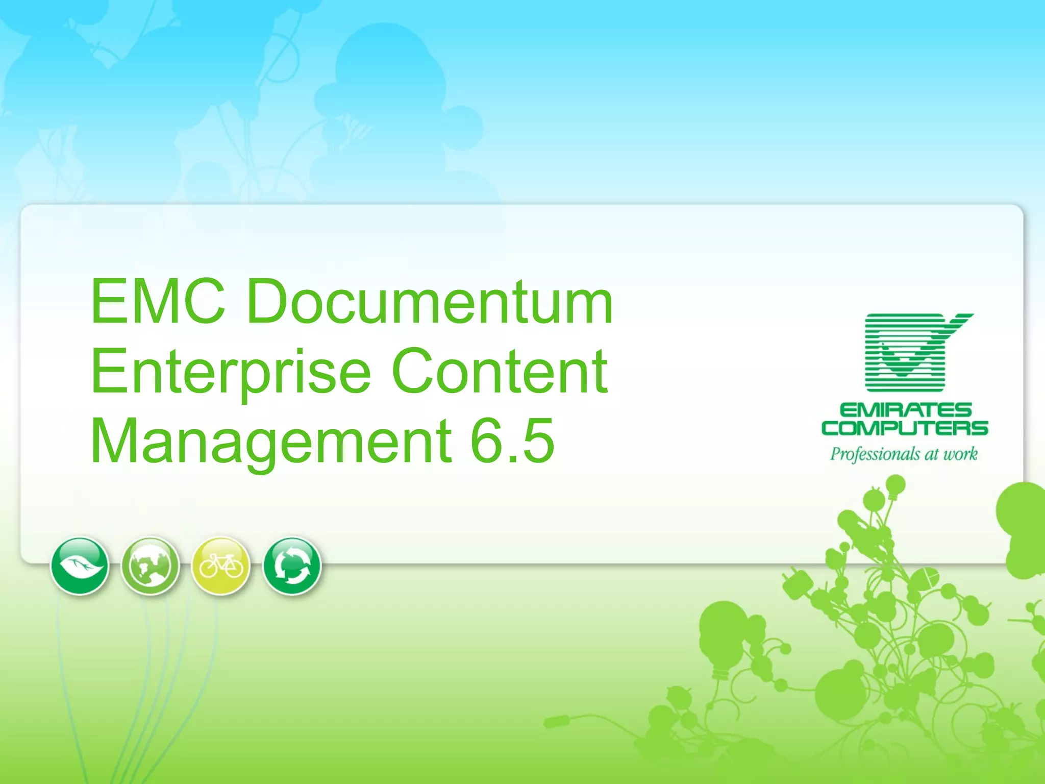 Emc Documentum Enterprise Content Management 65 Ppt 