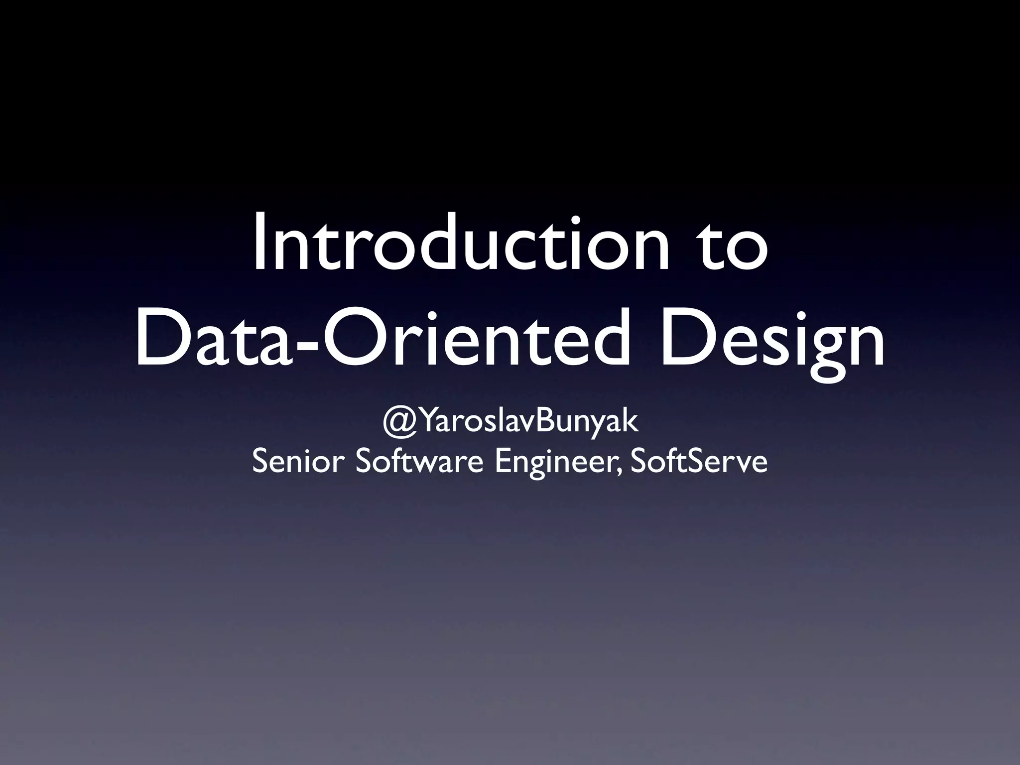 Introduction to Data-Oriented Design | PPT