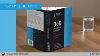 DoDAF Overview Using Innoslate Webinar | PPTX