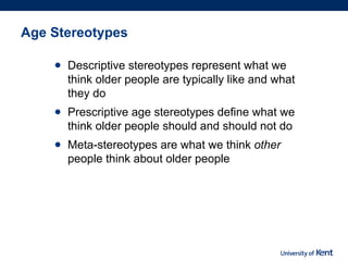 Doddery but dear? A webinar examining age-related stereotypes | PPT