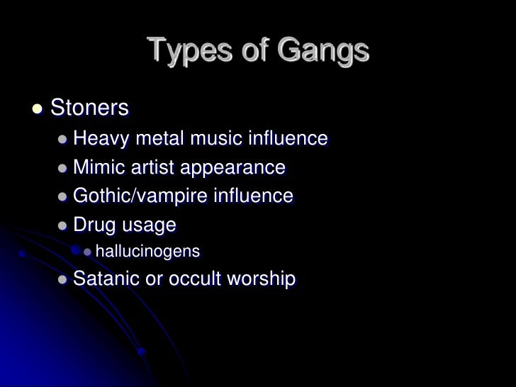 Criminal Street Gangs