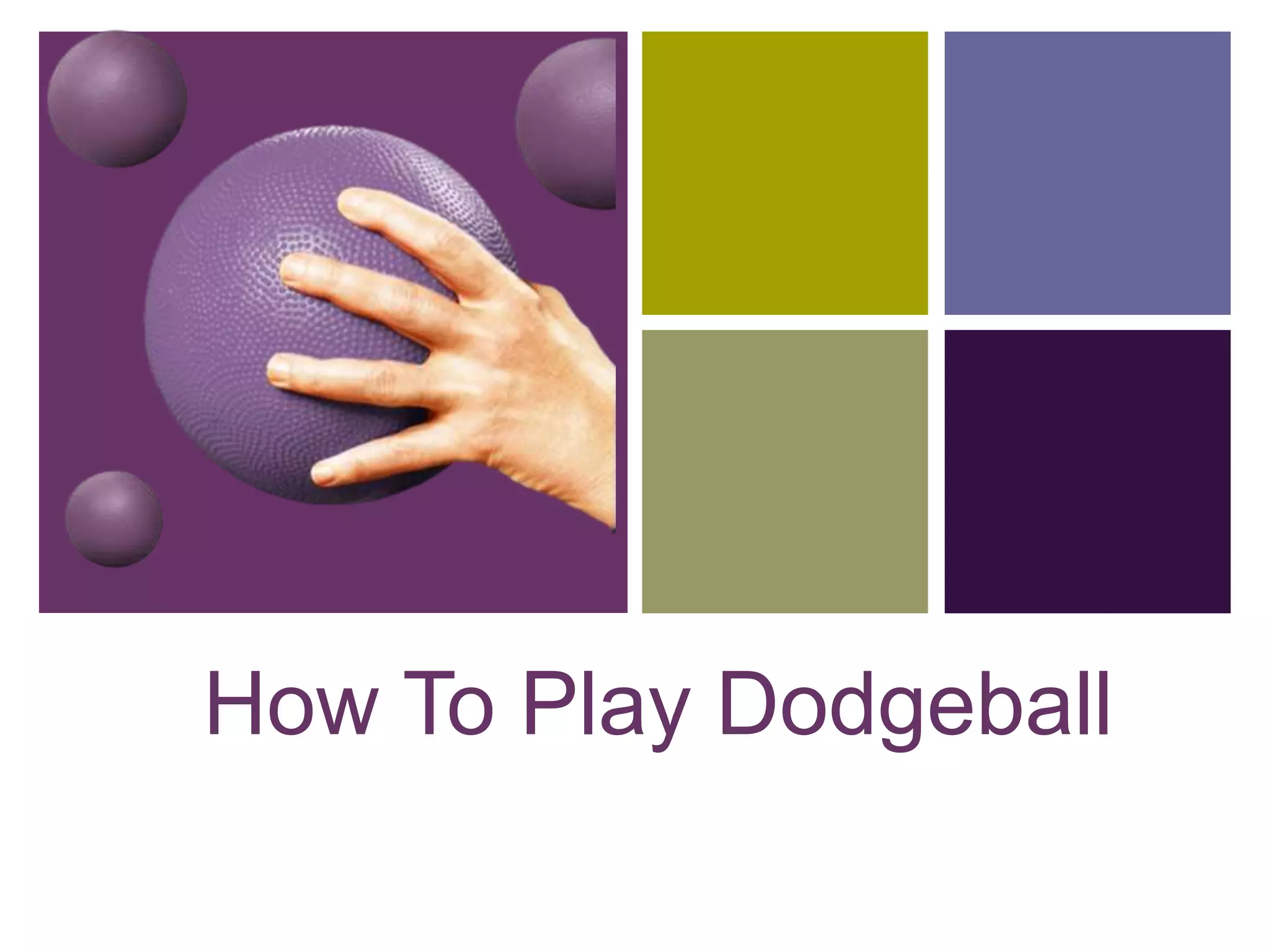 How to Play Dodgeball | PPTX