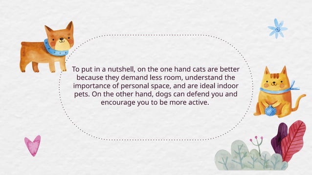 Do Dogs Make Better Pets Than Catsl.pptx