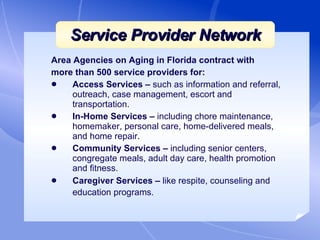 Florida Department of Elder Affairs Overview | PPT | Eldercare | Family ...